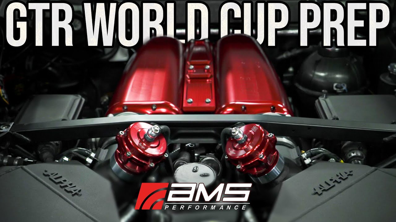 GT-R WORLD CUP PREP | AMS PERFORMANCE - AMS Performance