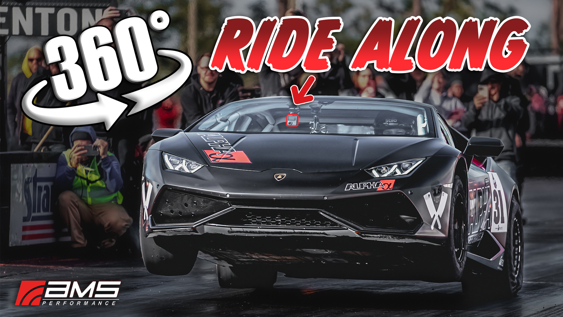 7-SECOND HURACAN 360 Ride Along 2,300+ WHP | AMS Alpha Omega Drag ...